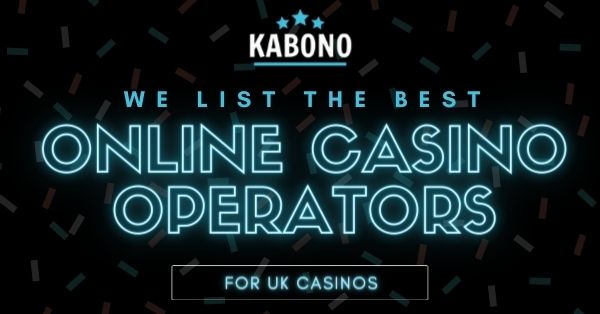 Online Casino Operators - Who Operate UK Casinos? - Kabono